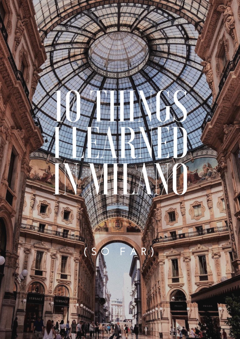 10 things about the first week in Milan with Istituto Marangoni - Alina ...